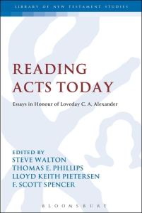 Book Review: Reading Acts Today: A Festschrift for Loveday Alexander ...