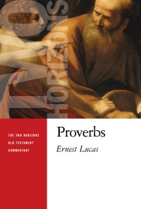 Book Review: Ernest C. Lucas, Proverbs (Two Horizons Old Testament ...