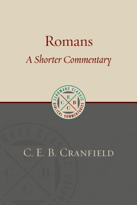 Book Review: C. E. B. Cranfield, Romans (Shorter Commentary) - Reading Acts